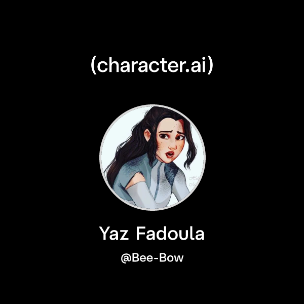 Chat with Yaz Fadoula | character.ai | AI Chat, Reimagined–Your Words ...