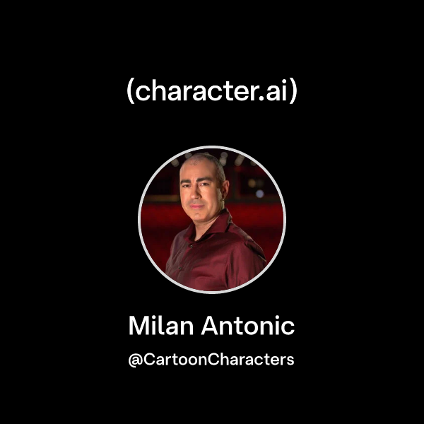 Chat with Milan Antonic | character.ai | Personalized AI for every ...