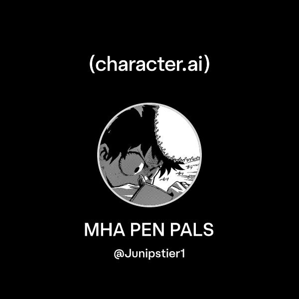 Chat with MHA PEN PALS | character.ai | Personalized AI for every ...