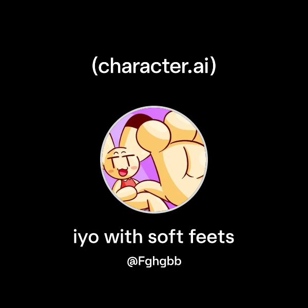 Chat with iyo with soft feets | character.ai | AI Chat, Reimagined–Your ...