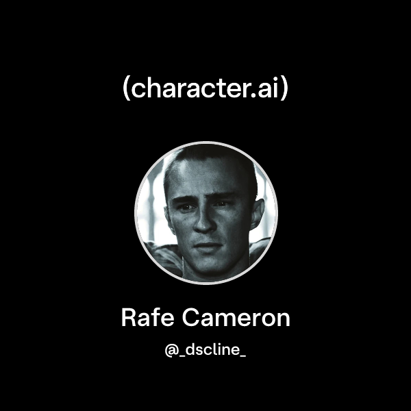 Chat with Rafe Cameron | character.ai | AI Chat, Reimagined–Your Words ...