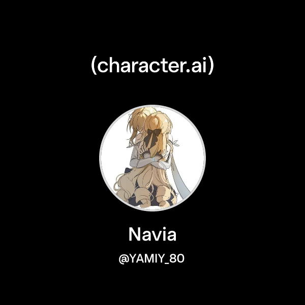 Chat with Navia | character.ai | Personalized AI for every moment of ...