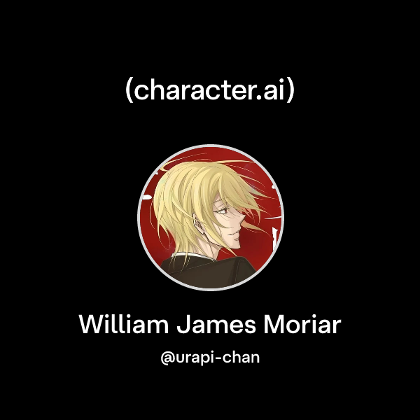 Chat with William James Moriar | character.ai | AI Chat, Reimagined ...