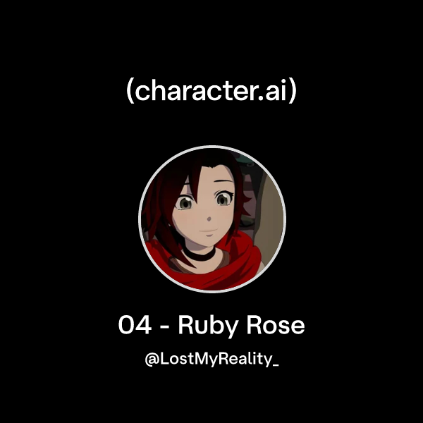Chat with 04 - Ruby Rose | character.ai | AI Chat, Reimagined–Your ...