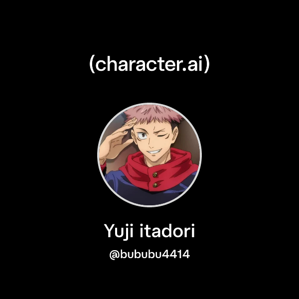 Chat with Yuji itadori | character.ai | Personalized AI for every ...