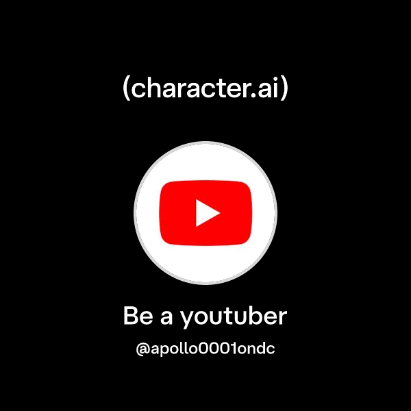 Chat with Be a youtuber | character.ai | Personalized AI for every ...