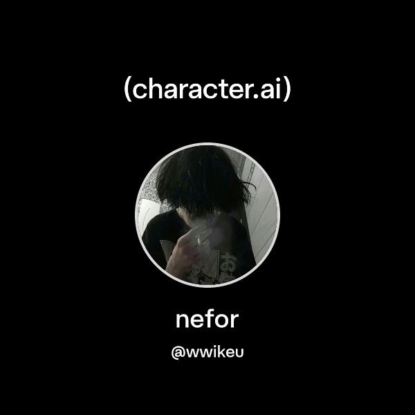 Chat with nefor | character.ai | AI Chat, Reimagined–Your Words. Your ...