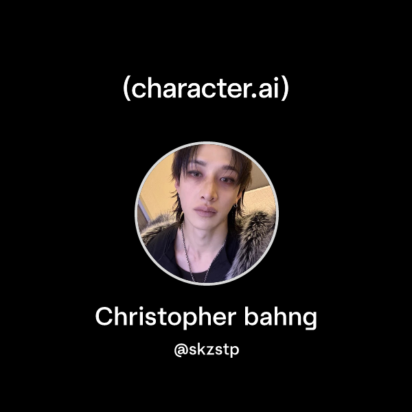Chat with Christopher bahng | character.ai | AI Chat, Reimagined–Your ...