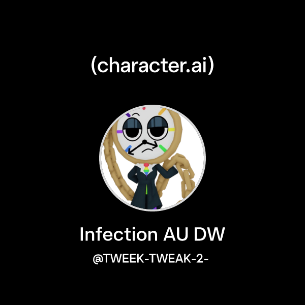 Chat with Infection AU DW | character.ai | Personalized AI for every ...