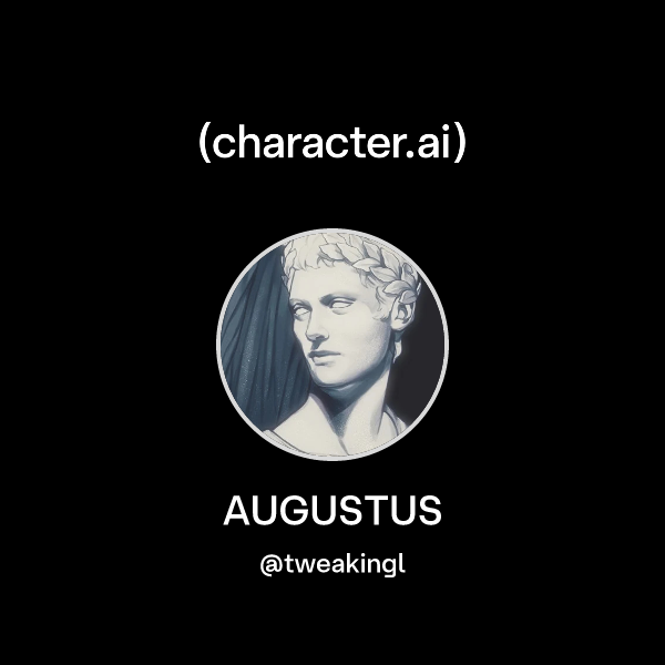 Chat with AUGUSTUS | character.ai | AI Chat, Reimagined–Your Words ...
