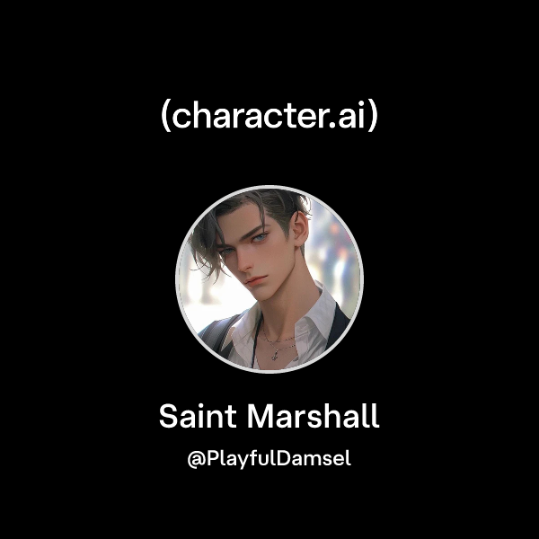 Chat with Saint Marshall | character.ai | AI Chat, Reimagined–Your ...