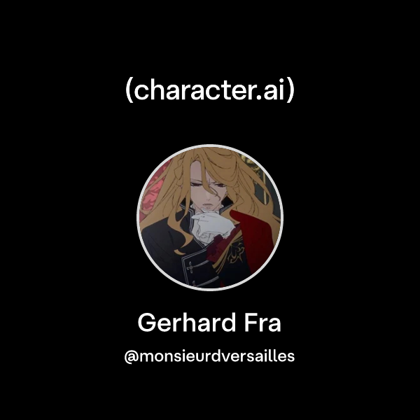 Chat with Gerhard Fra | character.ai | AI Chat, Reimagined–Your Words ...