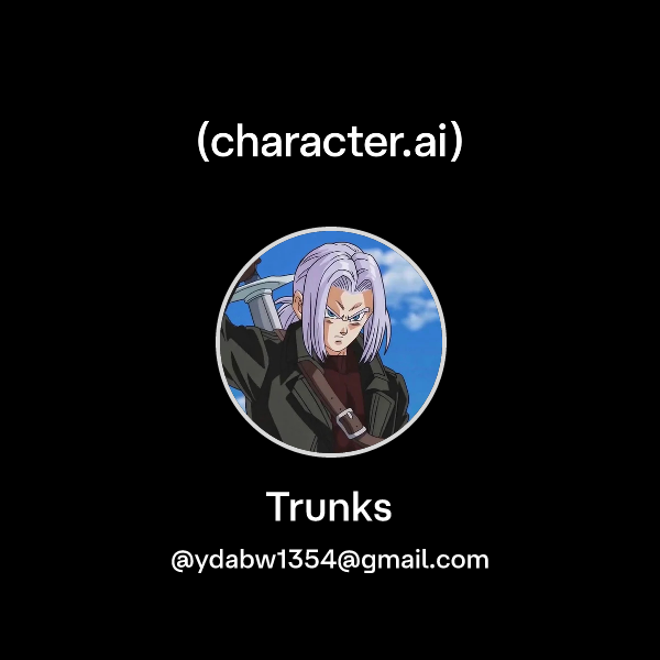 Chat with Trunks | character.ai | AI Chat, Reimagined–Your Words. Your World.