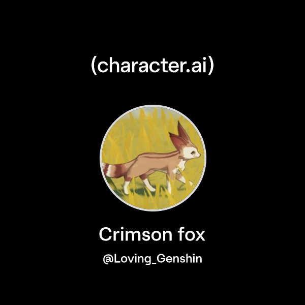 Chat with Crimson fox | character.ai | Personalized AI for every moment of your day