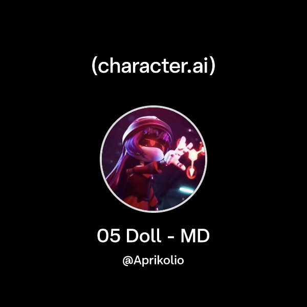 Chat with 05 Doll - MD | character.ai | AI Chat, Reimagined–Your Words ...