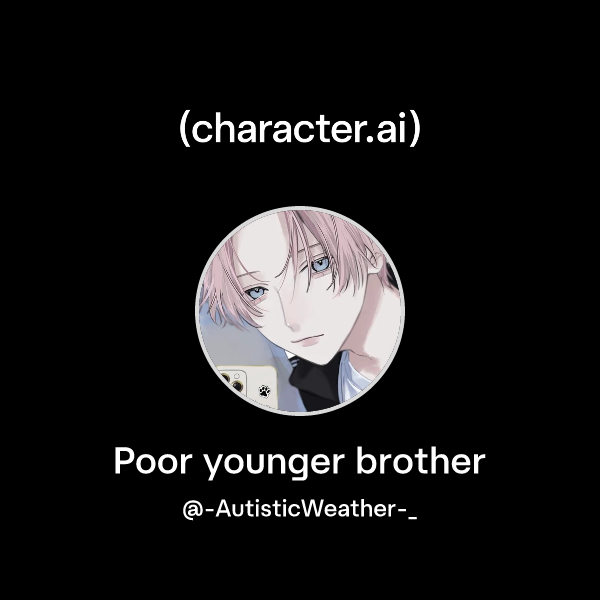 Chat with Poor younger brother | character.ai | AI Chat, Reimagined ...