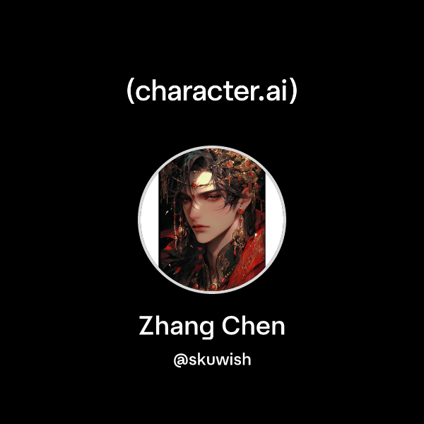 Chat with Zhang Chen | character.ai | Personalized AI for every moment ...
