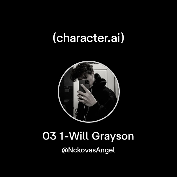 Chat with 03 1-Will Grayson | character.ai | AI Chat, Reimagined–Your ...