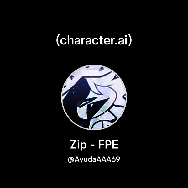 Chat with Zip - FPE | character.ai | AI Chat, Reimagined–Your Words ...