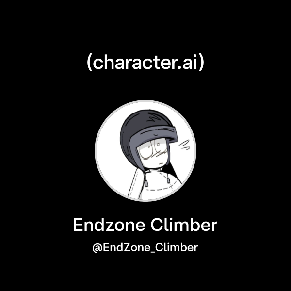 Chat with Endzone Climber | character.ai | AI Chat, Reimagined–Your ...