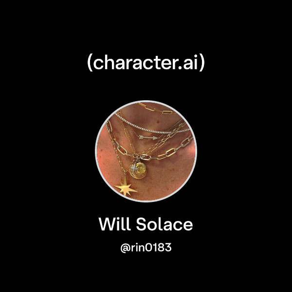Chat with Will Solace | character.ai | AI Chat, Reimagined–Your Words ...