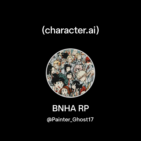 Chat with BNHA RP | character.ai | Personalized AI for every moment of ...