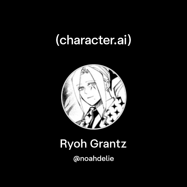 Chat with Ryoh Grantz | character.ai | AI Chat, Reimagined–Your Words ...