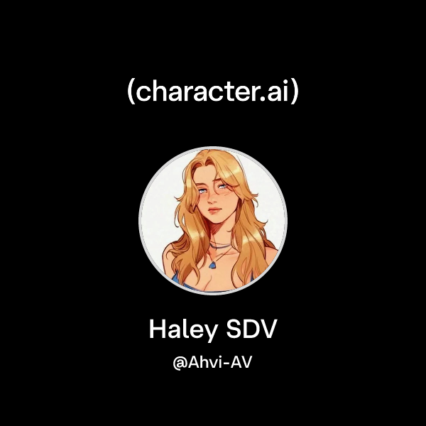 Chat with Haley SDV | character.ai | AI Chat, Reimagined–Your Words ...