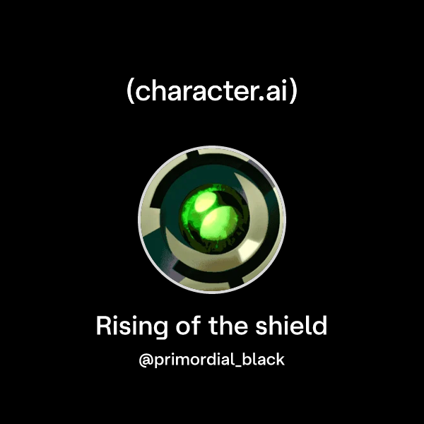 Chat with Rising of the shield | character.ai | AI Chat, Reimagined ...