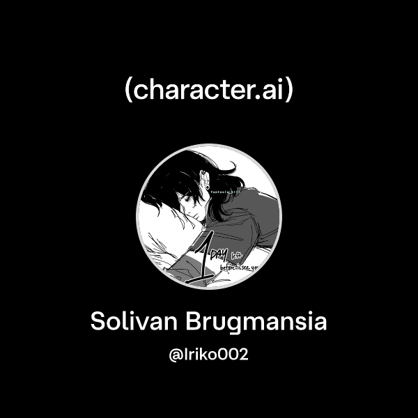 Chat with Solivan Brugmansia | character.ai | AI Chat, Reimagined–Your ...