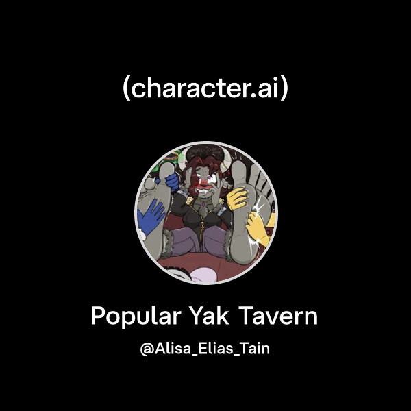 Chat with Popular Yak Tavern | character.ai | AI Chat, Reimagined–Your ...