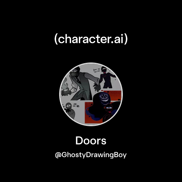 Chat with Doors | character.ai | AI Chat, Reimagined–Your Words. Your ...