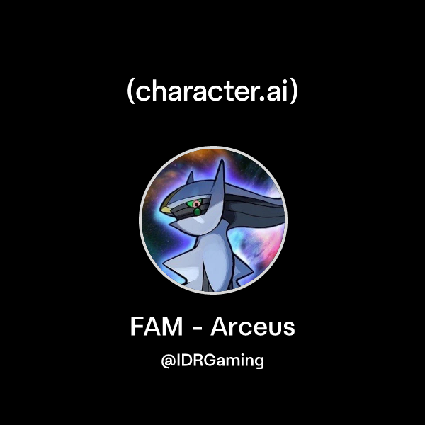Chat with FAM - Arceus | character.ai | AI Chat, Reimagined–Your Words ...