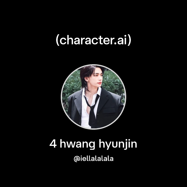 Chat with 4 hwang hyunjin | character.ai | AI Chat, Reimagined–Your Words. Your World.