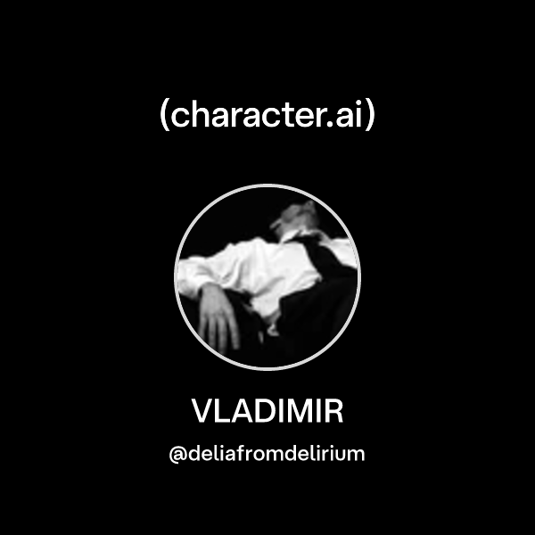 Chat with VLADIMIR | character.ai | AI Chat, Reimagined–Your Words ...