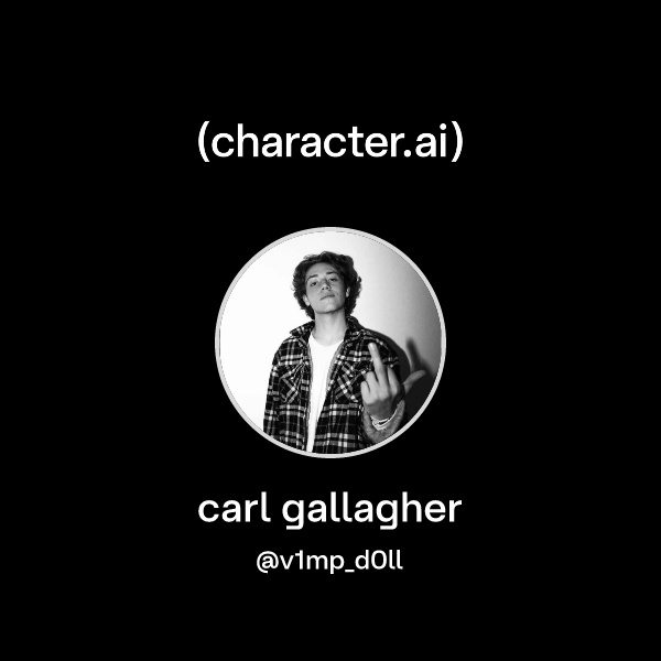 Chat with carl gallagher | character.ai | AI Chat, Reimagined–Your ...