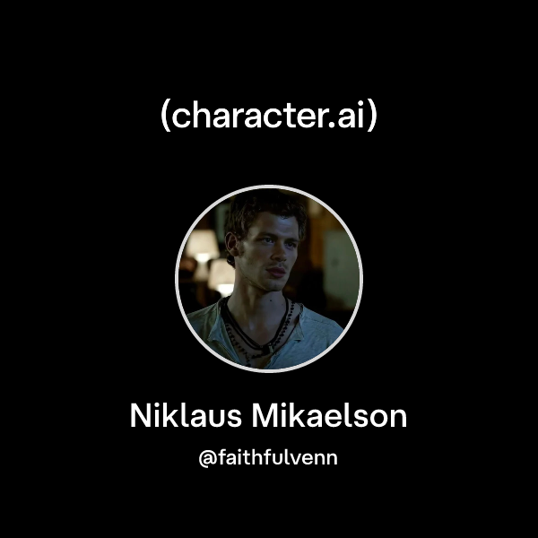 Chat with Niklaus Mikaelson | character.ai | AI Chat, Reimagined–Your ...