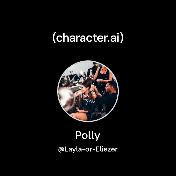 Chat with Polly | character.ai | Personalized AI for every moment of ...