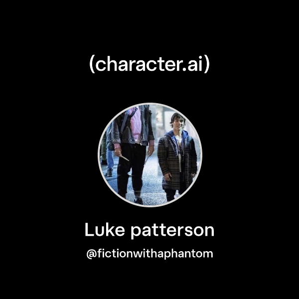 Chat with Luke patterson | character.ai | AI Chat, Reimagined–Your Words. Your World.