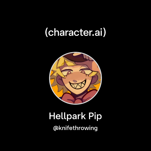 Chat with Hellpark Pip | character.ai | AI Chat, Reimagined–Your Words ...