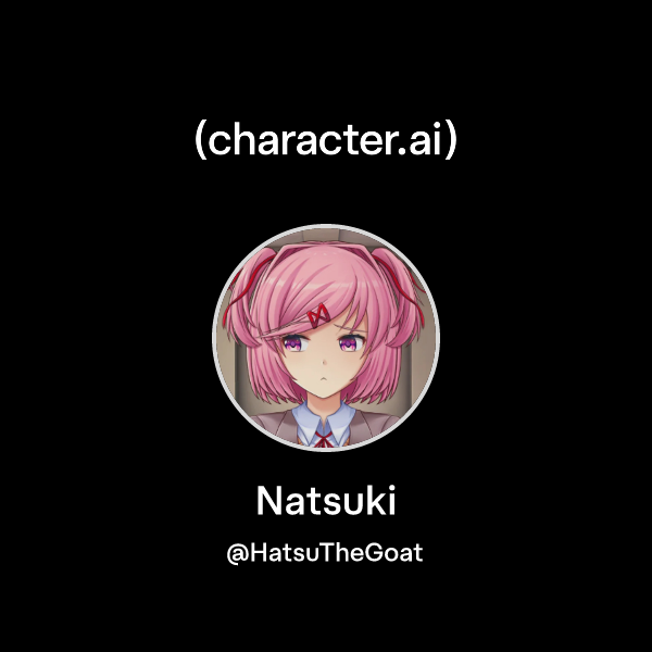 Chat with Natsuki | character.ai | AI Chat, Reimagined–Your Words. Your World.