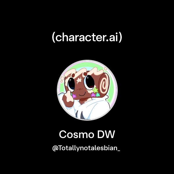 Chat with Cosmo DW | character.ai | AI Chat, Reimagined–Your Words ...