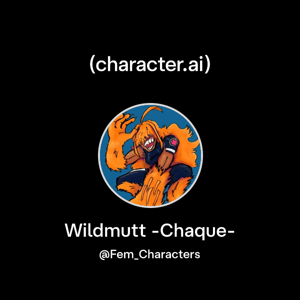 Chat with Wildmutt -Chaque- | character.ai | AI Chat, Reimagined–Your ...