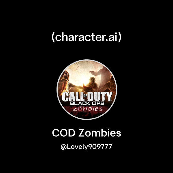 Chat with COD Zombies | character.ai | AI Chat, Reimagined–Your Words ...