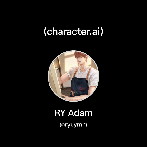 Chat with RY Adam | character.ai | Personalized AI for every moment of your day