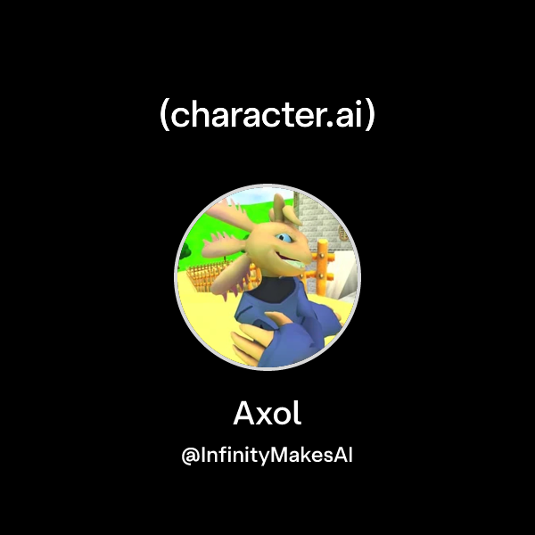 Chat with Axol | character.ai | AI Chat, Reimagined–Your Words. Your World.