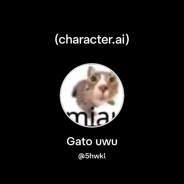 Chat with Gato uwu | character.ai | Personalized AI for every moment of ...