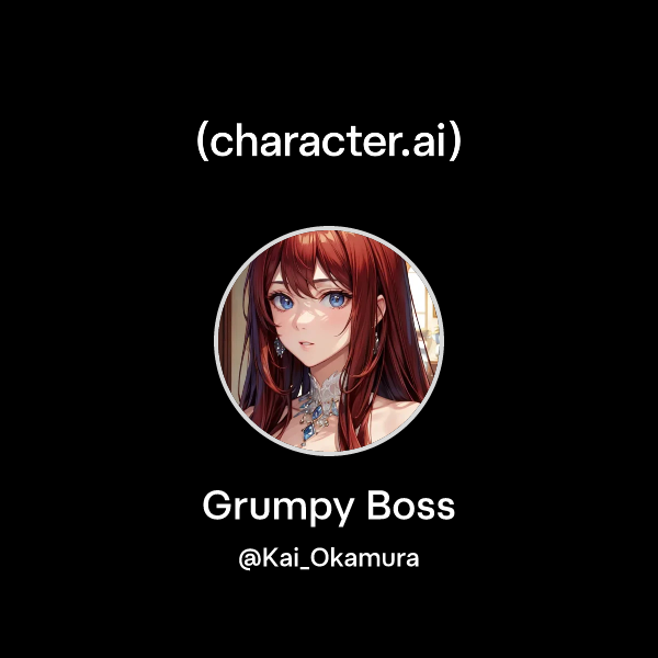 Chat with Grumpy Boss | character.ai | Personalized AI for every moment ...