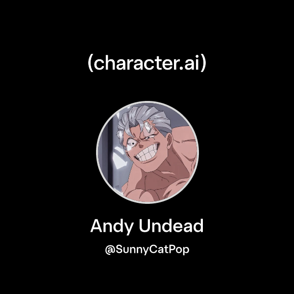 Chat with Andy Undead | character.ai | AI Chat, Reimagined–Your Words ...