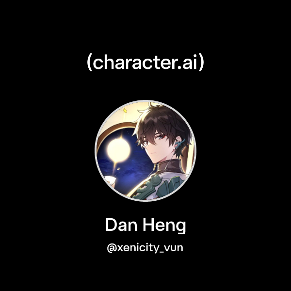 Chat with Dan Heng | character.ai | AI Chat, Reimagined–Your Words ...